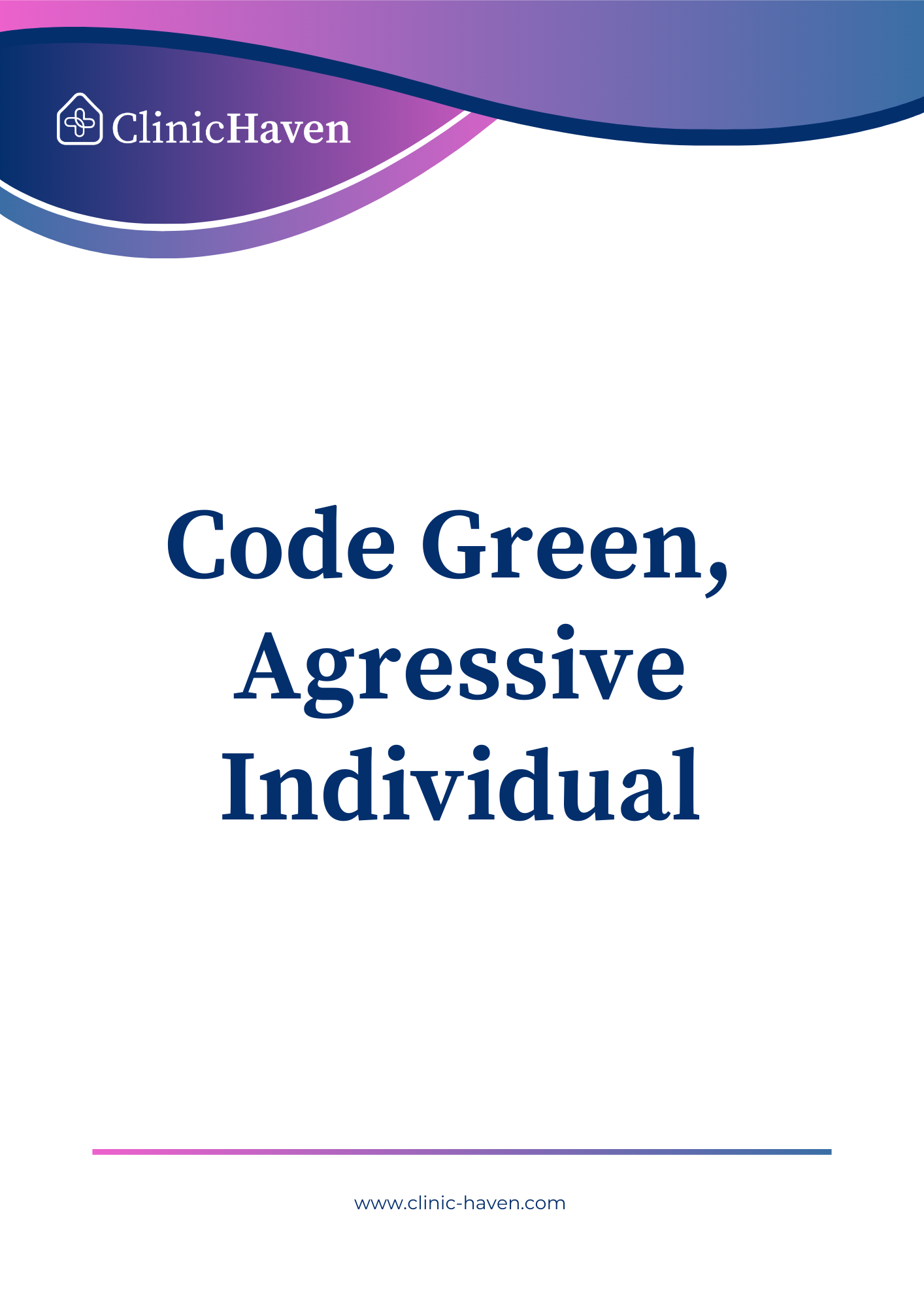 Code Green, Aggressive Individual