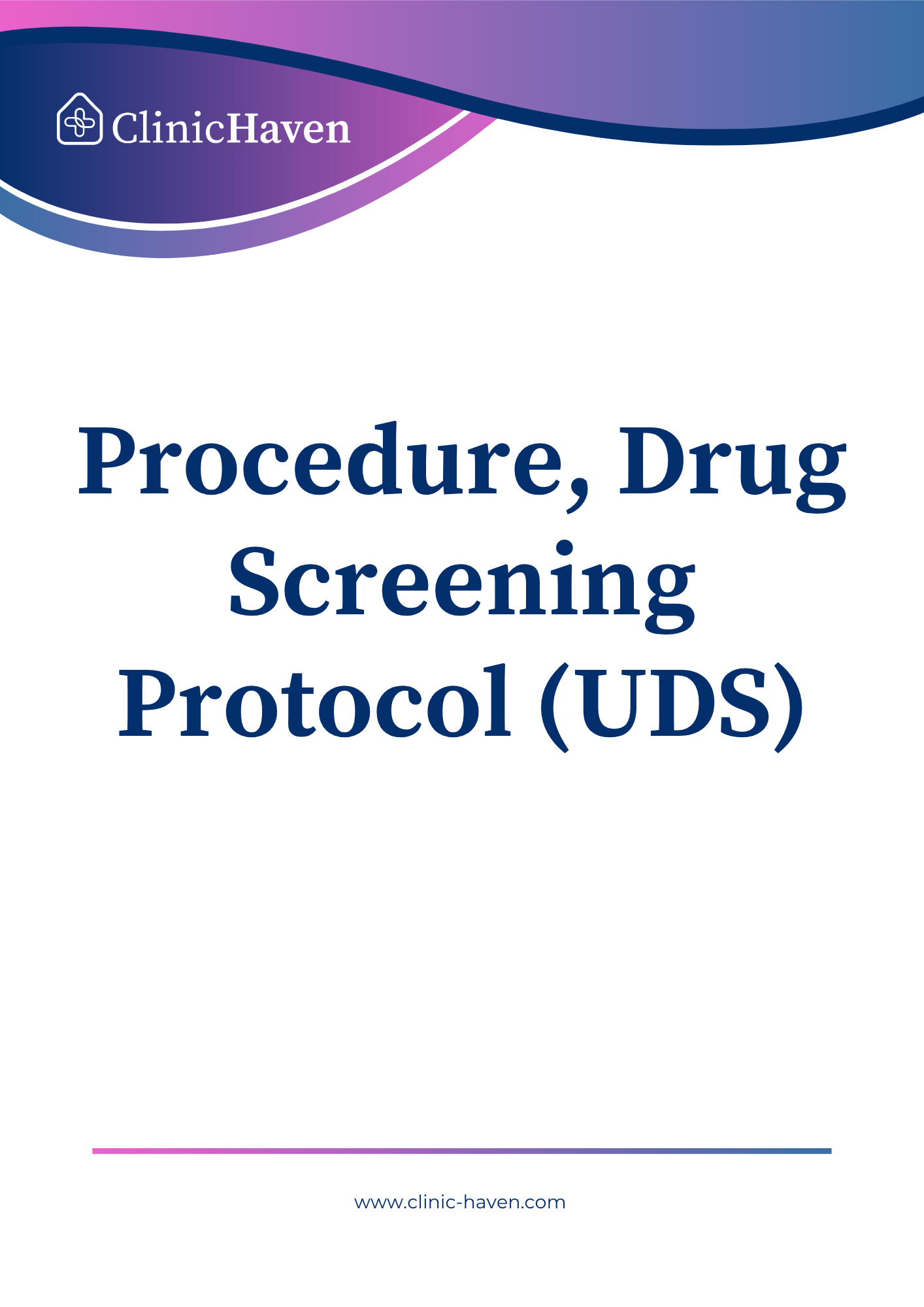 Procedure, Drug Screening Protocol (UDS)